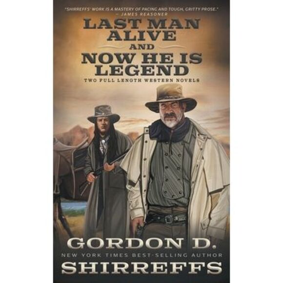 Gordon D. Shirreffs | Other | Last Man Alive And Now He Is Legend Two ...